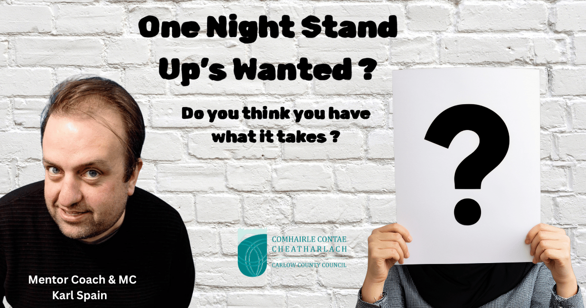 Funny Carlow people wanted to take on stand-up comedy at Carlow Comedy ...